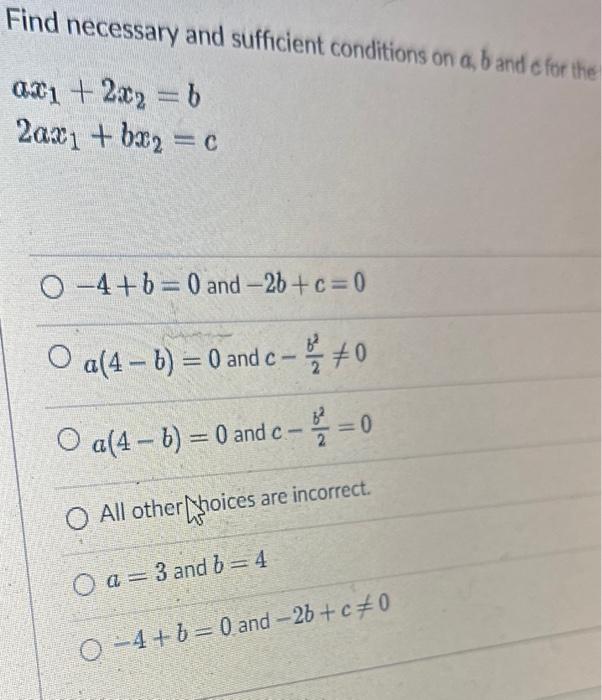 Solved find neccesary and sufficient conditions on a, b, and | Chegg.com