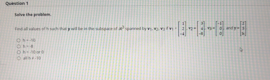 Solved Question 1Solve the problem.Find all values of h | Chegg.com