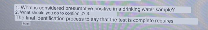 Solved 1. What is considered presumptive positive in a | Chegg.com