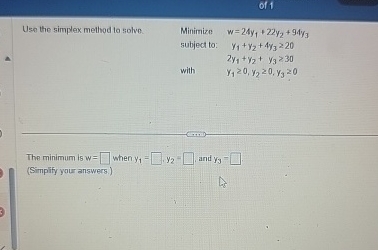 Solved Uso the simplex method to solve. ﻿Minimize | Chegg.com