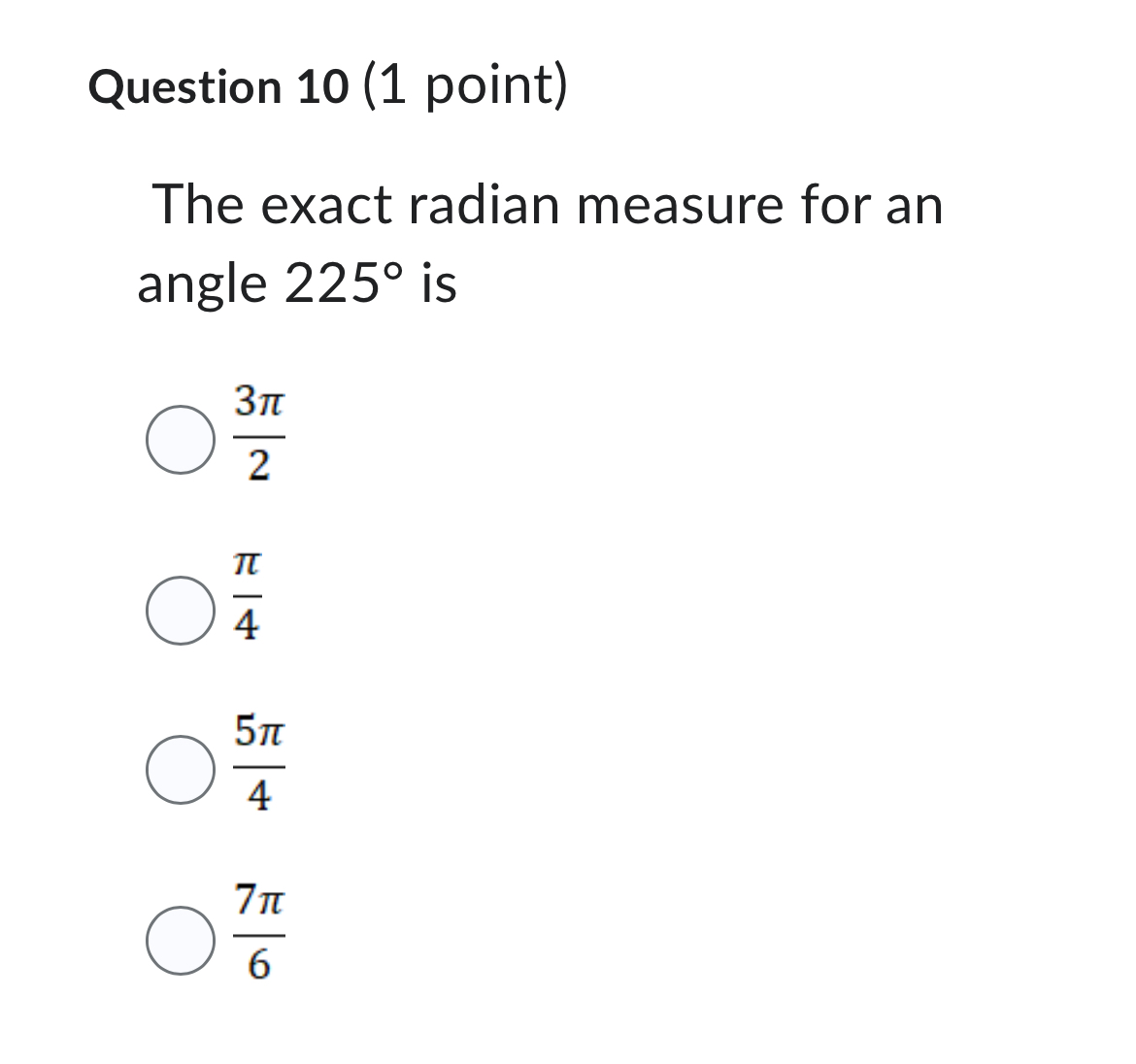 Solved Question 10 (1 ﻿point)The exact radian measure for an | Chegg.com