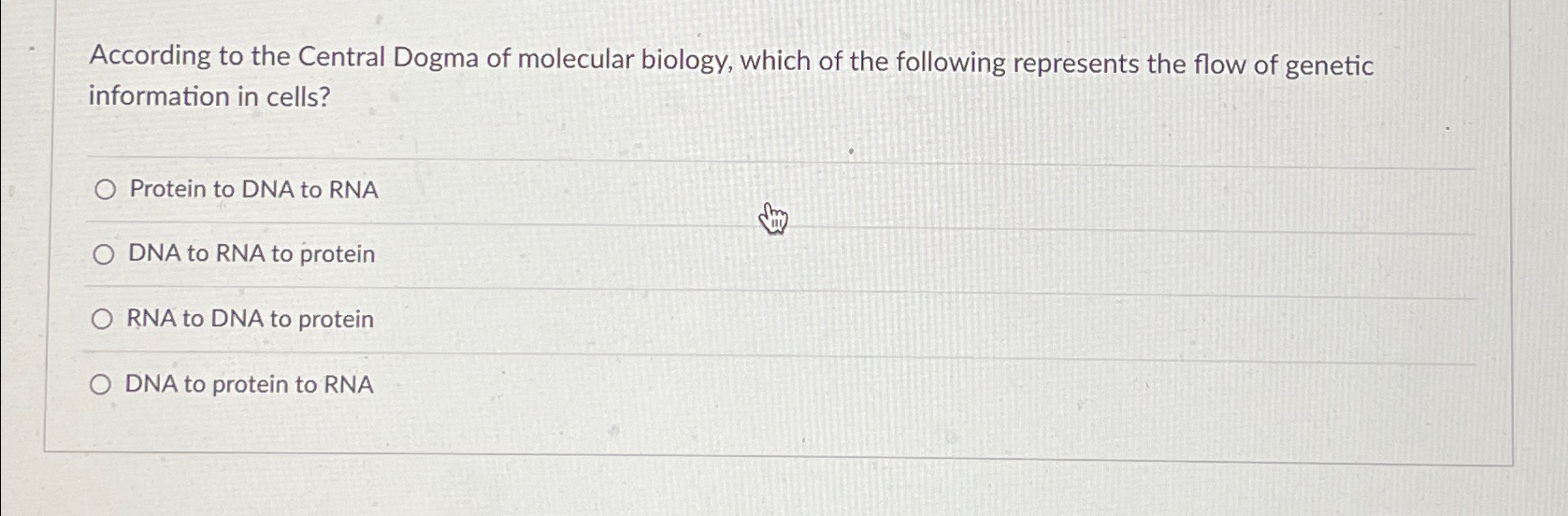 Solved According to the Central Dogma of molecular biology, | Chegg.com