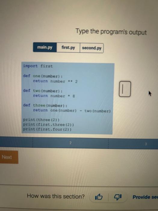 Solved Type the program's output Import first def one | Chegg.com