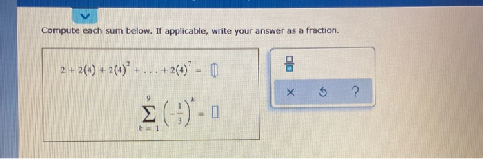 Solved Compute each sum below. If applicable, write your | Chegg.com