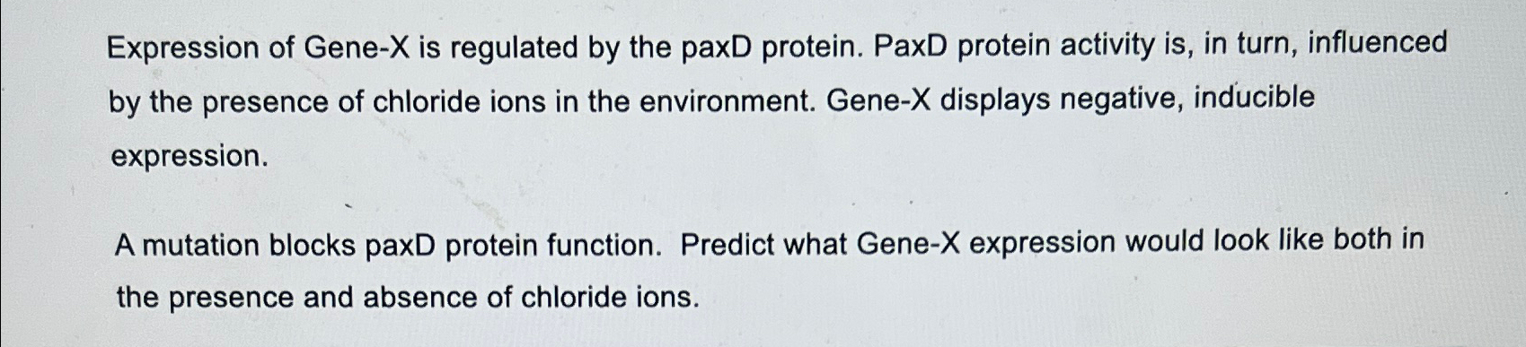 Solved Expression of Gene- x ﻿is regulated by the paxD | Chegg.com