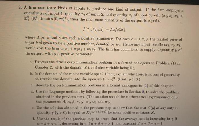 2. A firm uses three kinds of inputs to produce one | Chegg.com