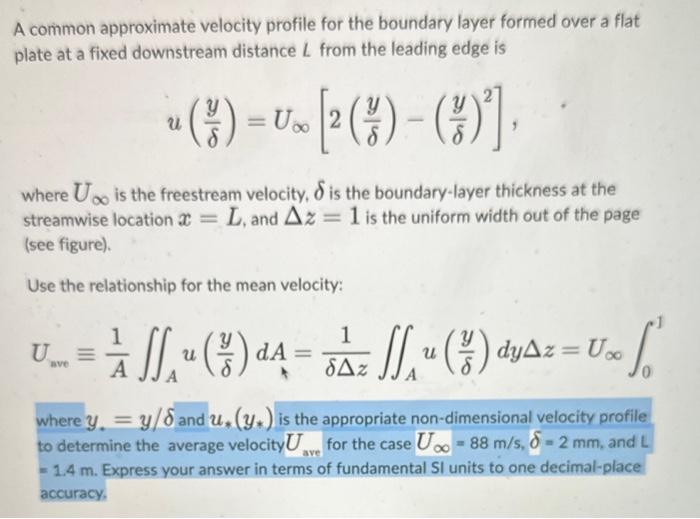 Solved A common approximate velocity profile for the | Chegg.com