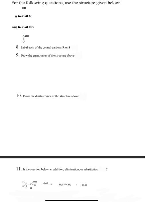 Solved For the following questions, use the structure given | Chegg.com