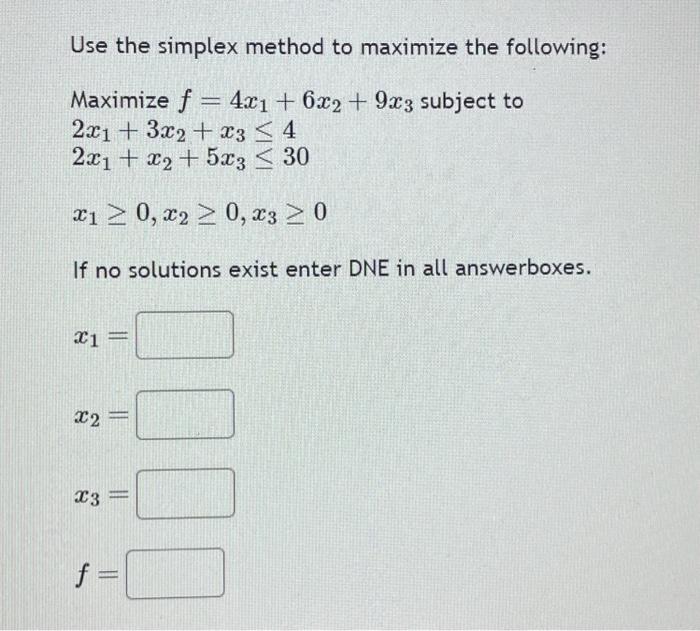 Solved Use the simplex method to maximize the following: | Chegg.com