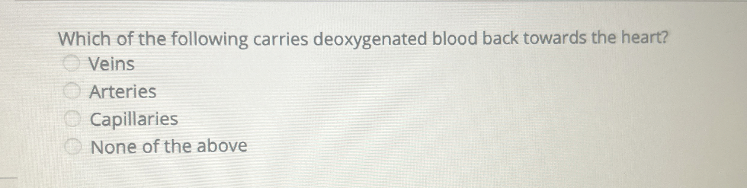 Solved Which of the following carries deoxygenated blood | Chegg.com