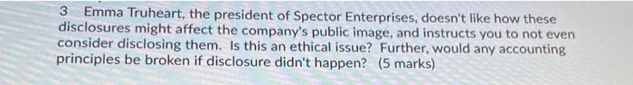 Solved 3 Emma Truheart, the president of Spector | Chegg.com