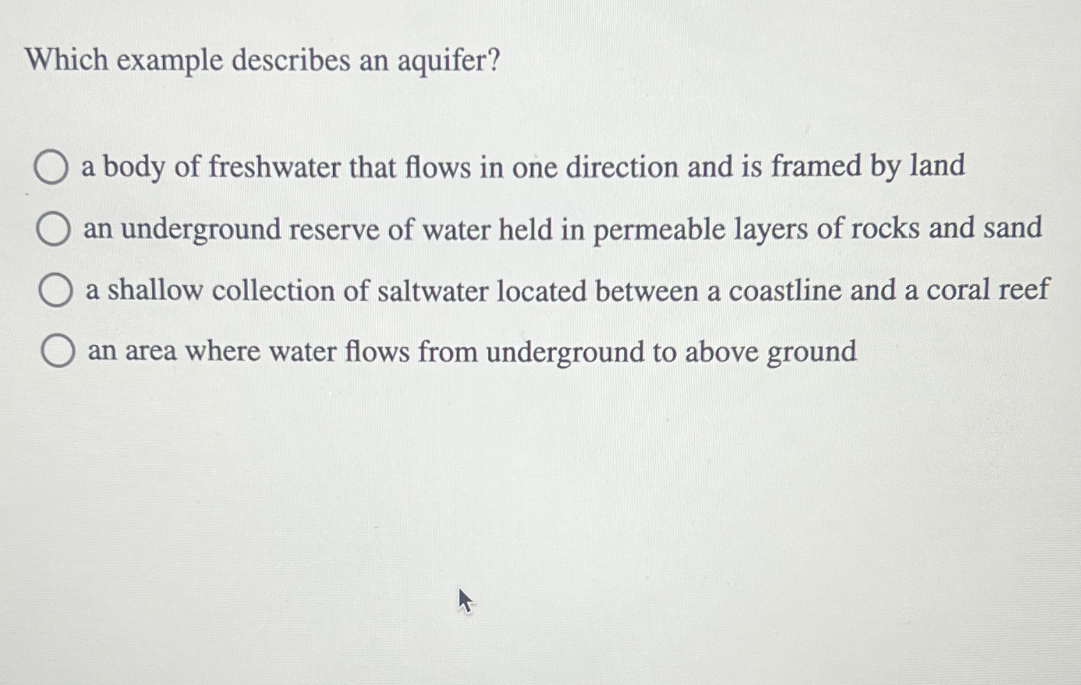 Solved Which example describes an aquifer?a body of | Chegg.com
