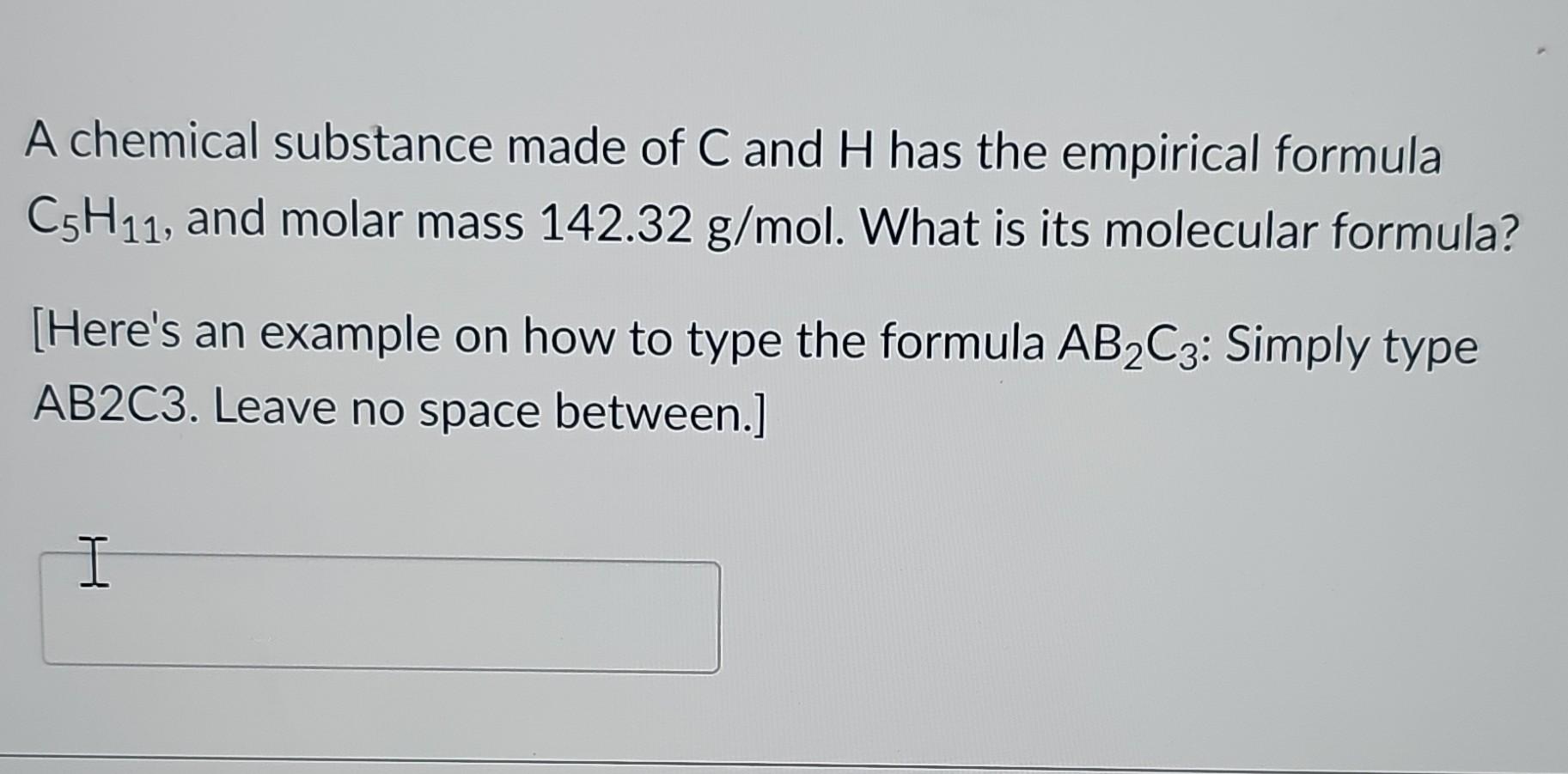 Solved A chemical substance made of C and H has the | Chegg.com