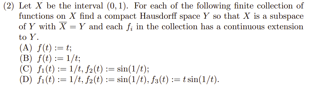 Solved (2) ﻿Let X be the interval (0,1). ﻿For each of the | Chegg.com