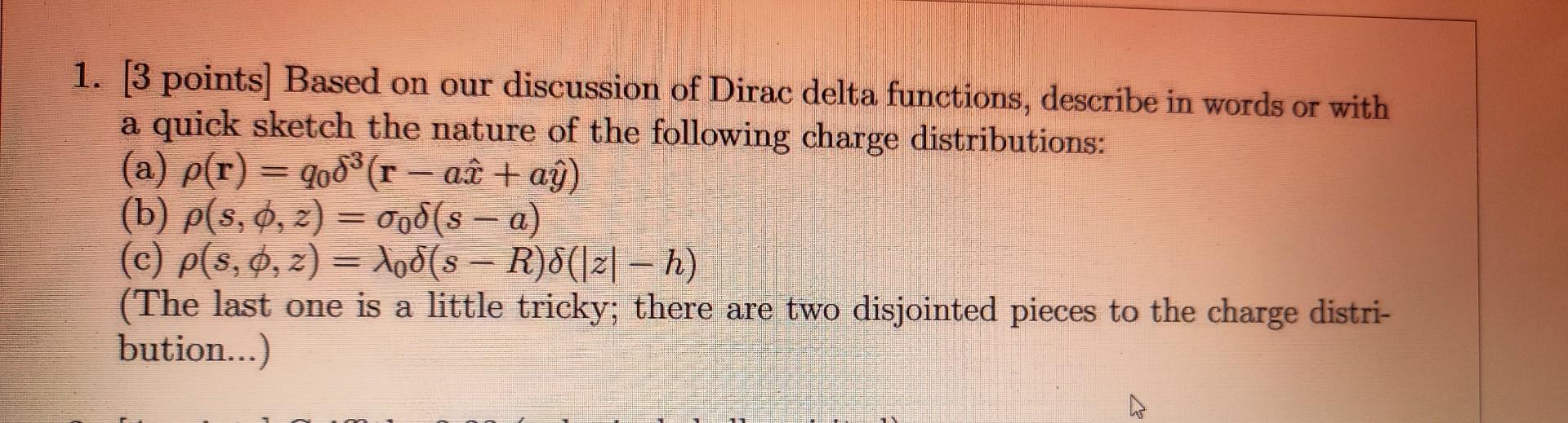 Solved 1. [3 points] Based on our discussion of Dirac delta | Chegg.com