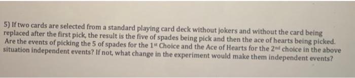 Solved 5) If two cards are selected from a standard playing | Chegg.com