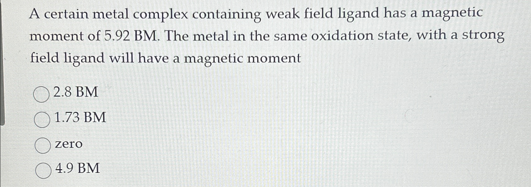Solved A certain metal complex containing weak field ligand | Chegg.com