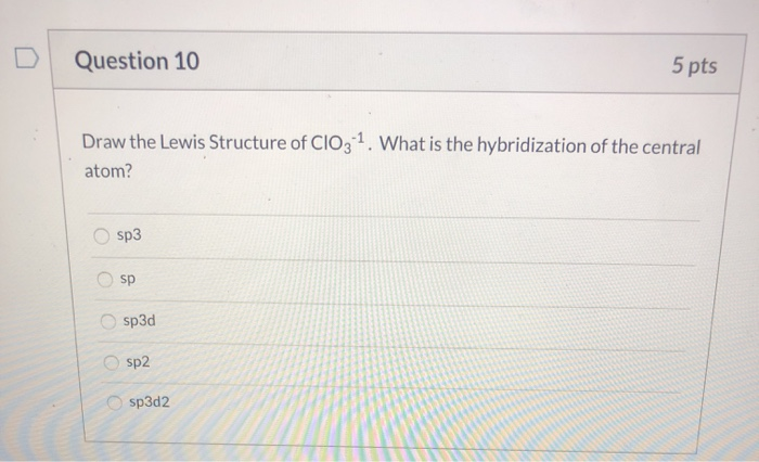 Solved Question 10 5 pts Draw the Lewis Structure of CIO3:1. | Chegg.com