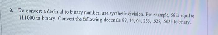 Solved 3. To convert a decimal to binary number, use | Chegg.com