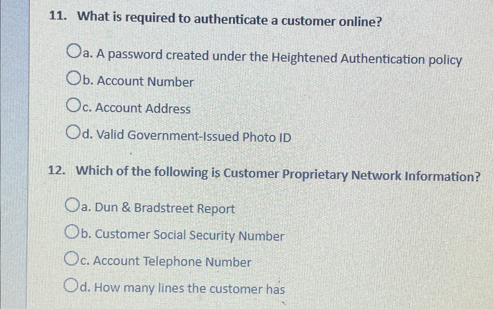 Solved What is required to authenticate a customer online?a. | Chegg.com