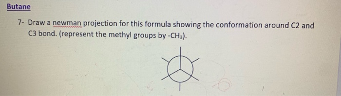 Solved Propane 6- Draw a newman projection for this | Chegg.com