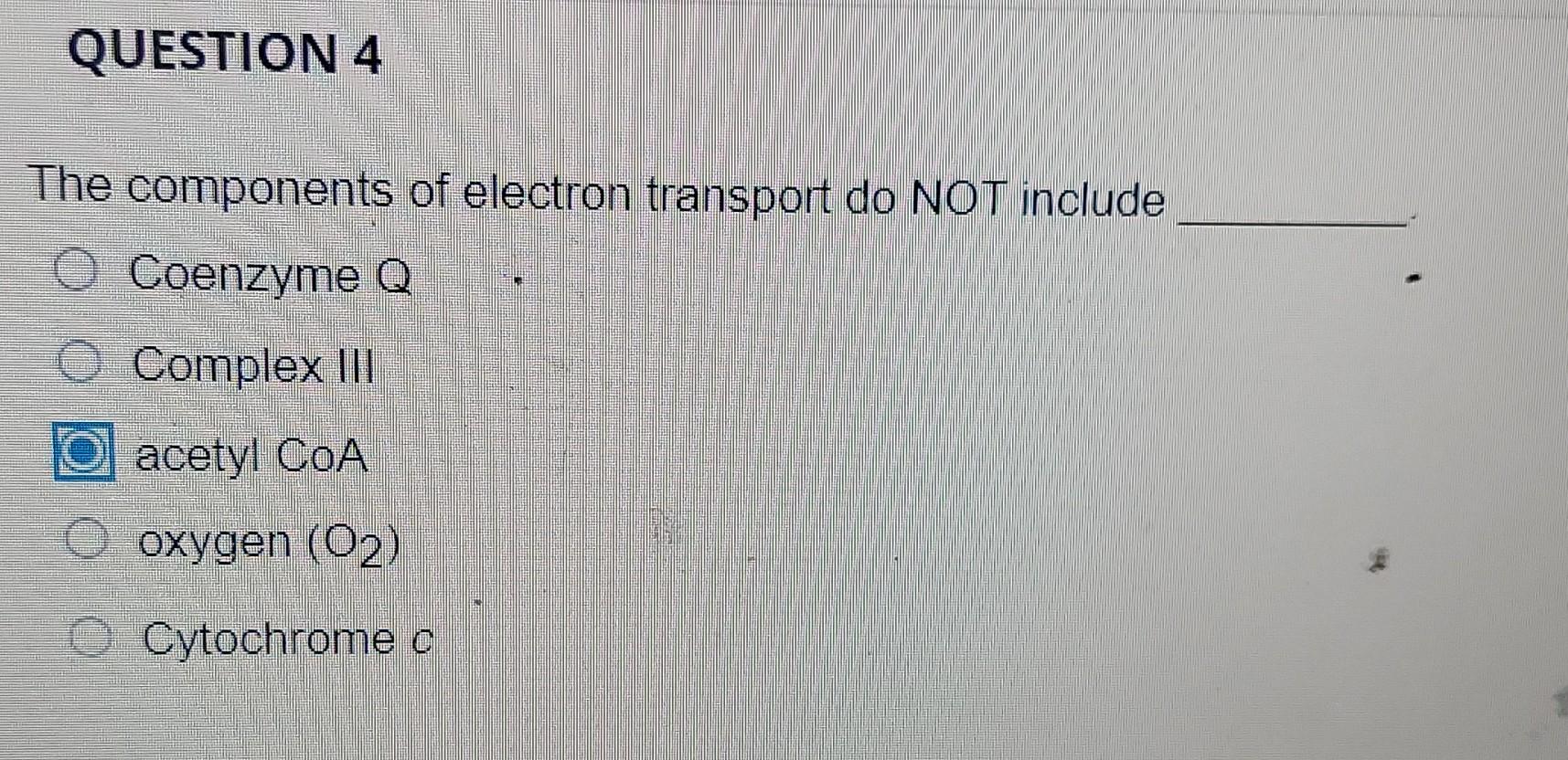 Solved The components of electron transport do NOT include | Chegg.com