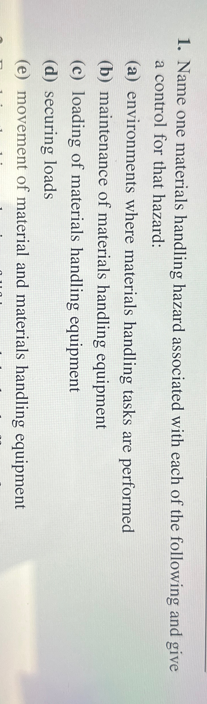 Solved Name one materials handling hazard associated with | Chegg.com