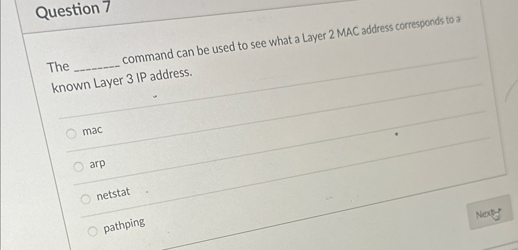 Solved Question 7The command can be used to see what a Layer | Chegg.com