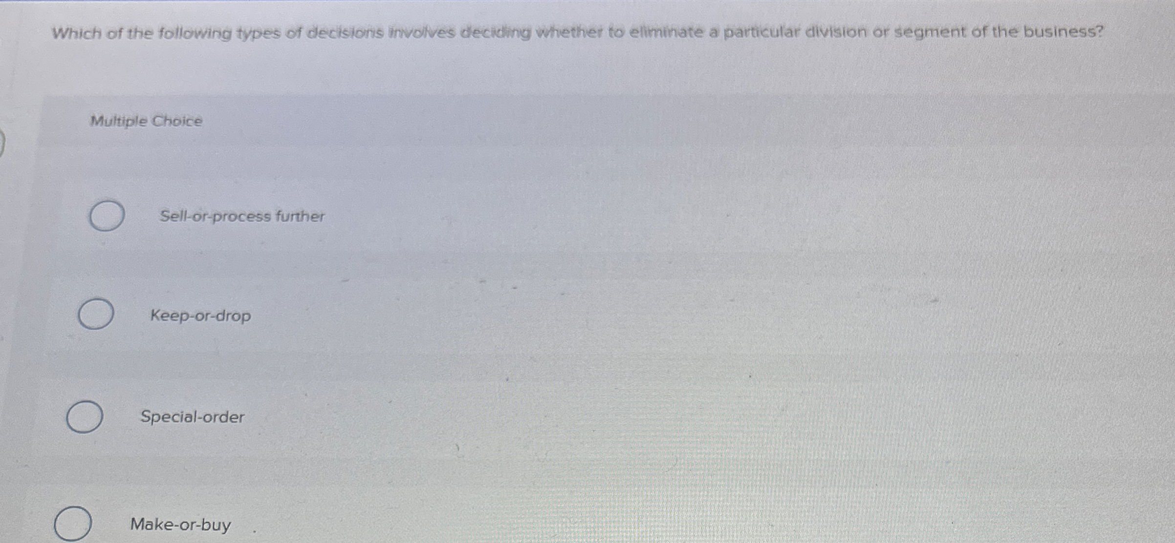 Solved Which of the following types of decisions involves | Chegg.com