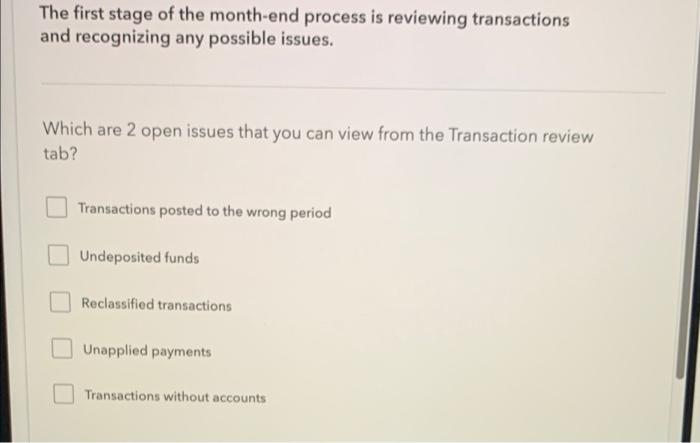 Solved The first stage of the month-end process is reviewing | Chegg.com