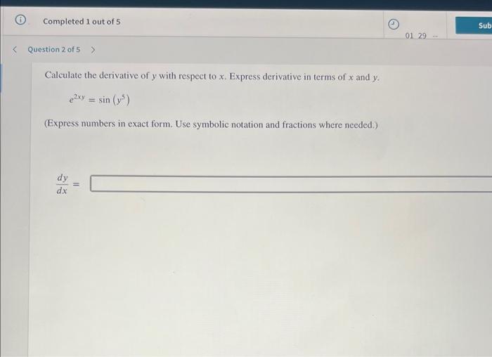 Solved Calculate the derivative of y with respect to x. | Chegg.com