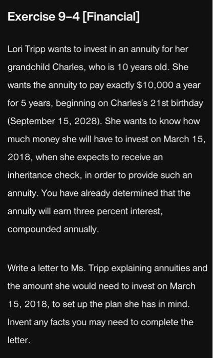 Solved Exercise 9-4 [Financial] Lori Tripp wants to invest | Chegg.com