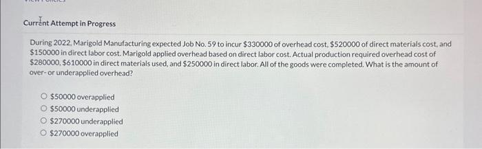 Solved During 2022, Marigold Manufacturing expected Job No. | Chegg.com