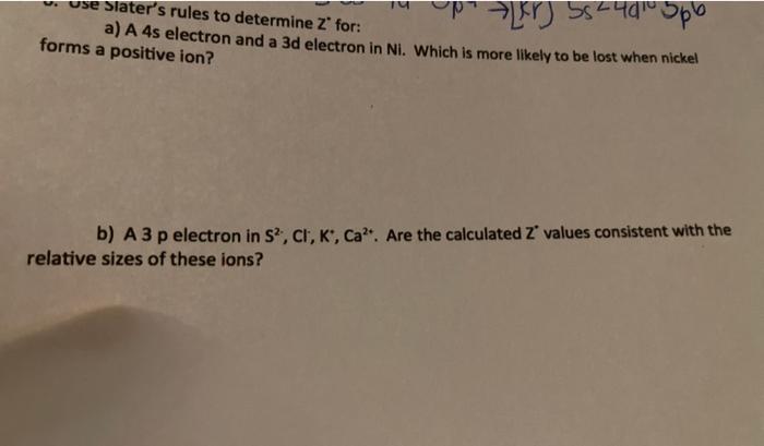 Solved later's rules to determine Z for: a) A 4s electron | Chegg.com