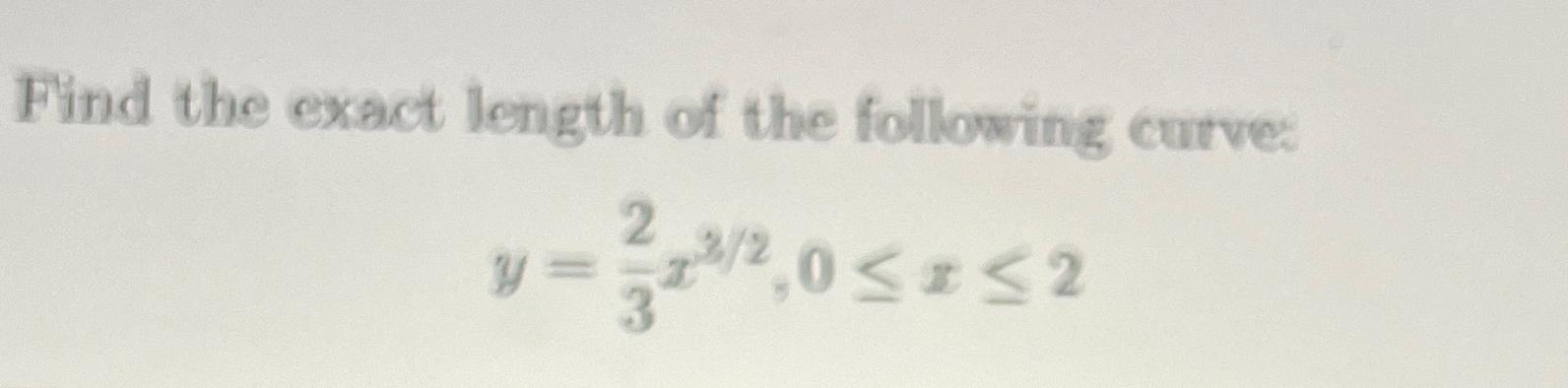 Solved Find the exact length of the following | Chegg.com