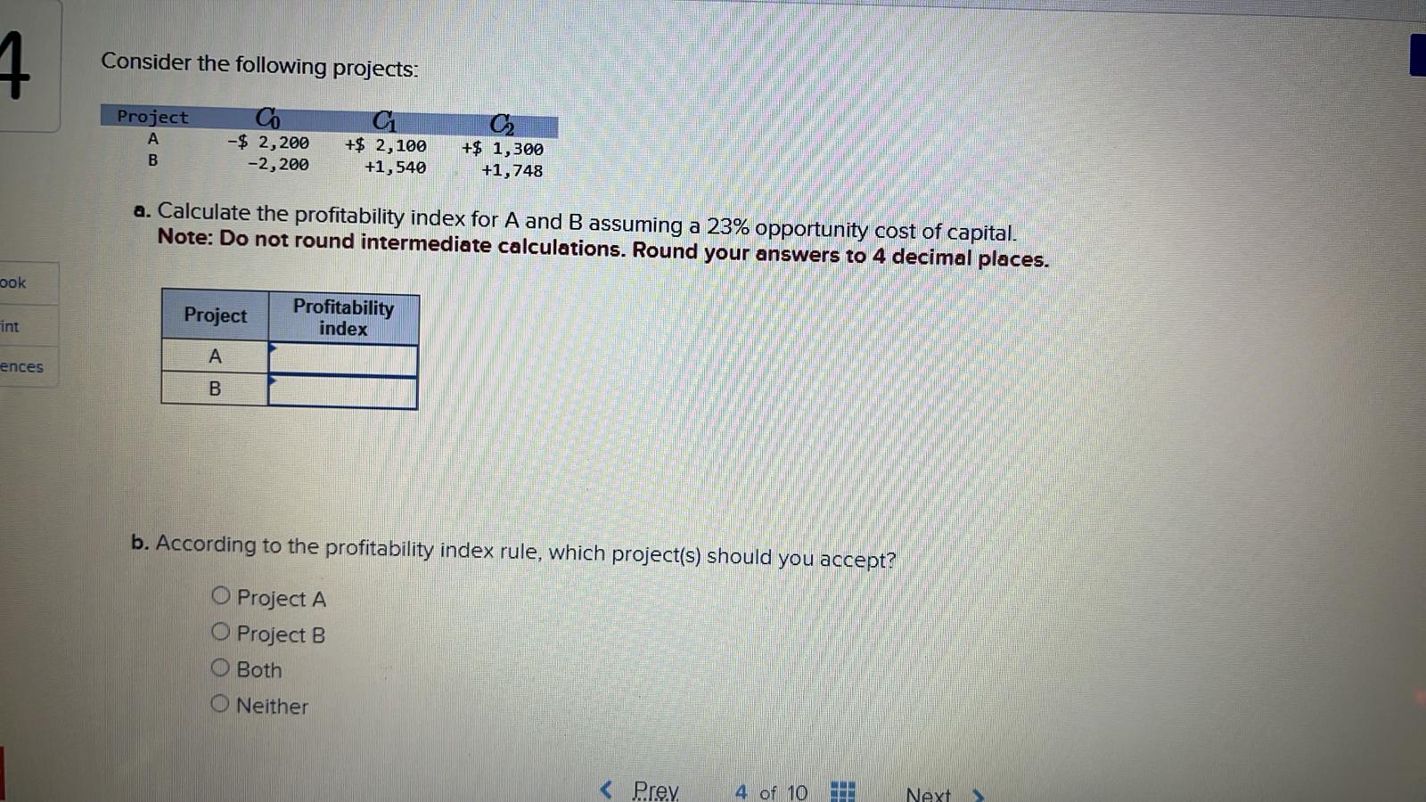 Solved Consider the following projects:a. ﻿Calculate the | Chegg.com