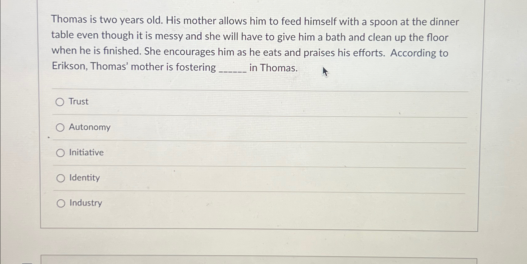 Solved Thomas is two years old. His mother allows him to | Chegg.com
