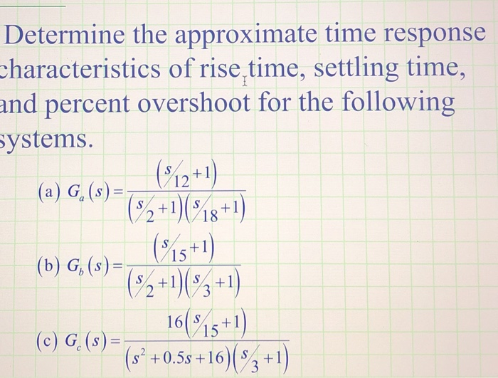 Solved Determine the approximate time response | Chegg.com