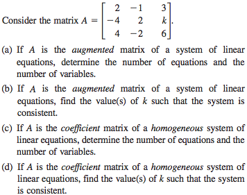 Solved Consider the matrix A = If A is the augmented matrix | Chegg.com
