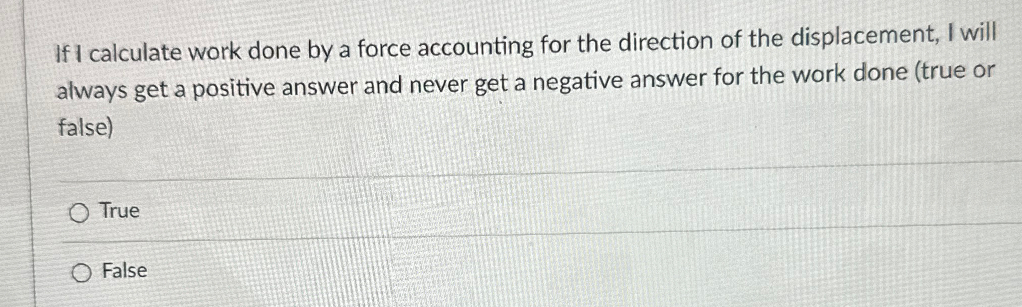 Solved If I calculate work done by a force accounting for | Chegg.com