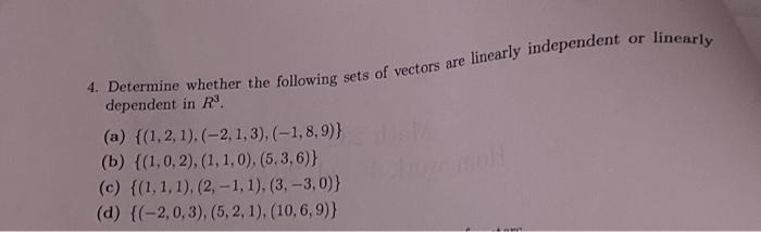 Solved 4. Determine whether the following sets of vectors | Chegg.com