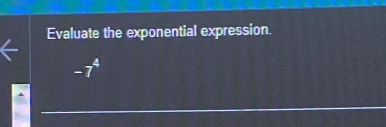 Solved Evaluate the exponential expression.-74 | Chegg.com