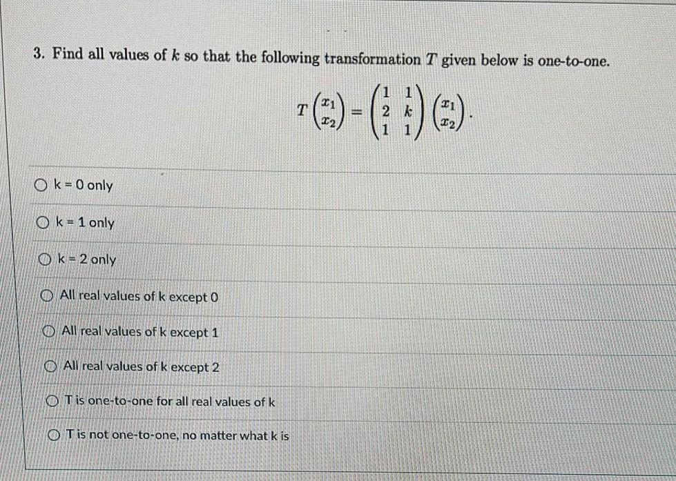 Solved 3. Find all values of k so that the following | Chegg.com