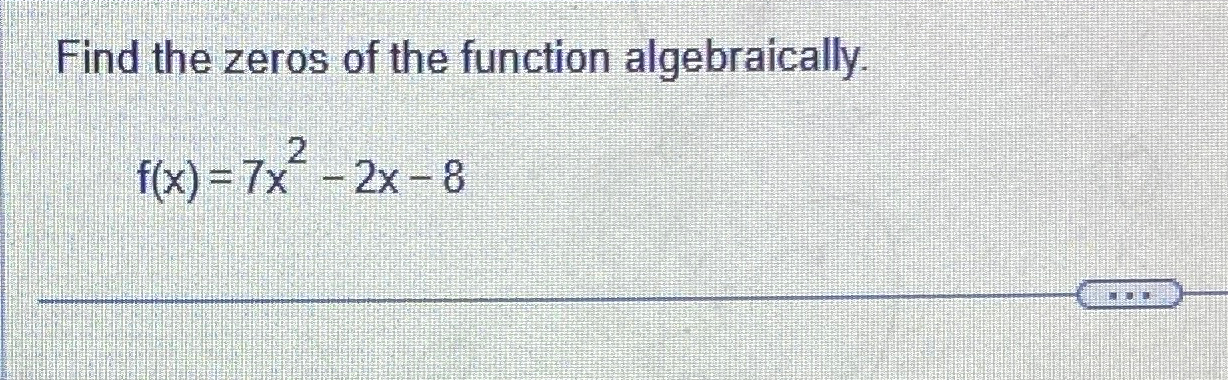 Solved Find the zeros of the function | Chegg.com