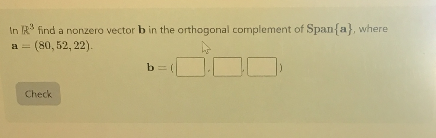 Solved In R3 ﻿find a nonzero vector b ﻿in the orthogonal | Chegg.com