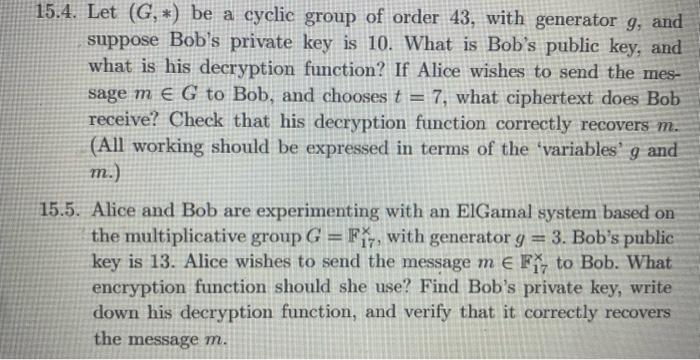 Solved 15.4. Let (G,∗) be a cyclic group of order 43 , with | Chegg.com