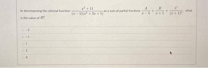 Solved In decomposing the rational function | Chegg.com