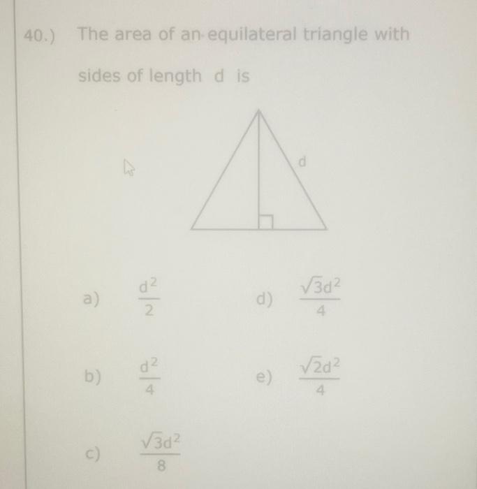 Solved 40.) The area of an-equilateral triangle with sides | Chegg.com