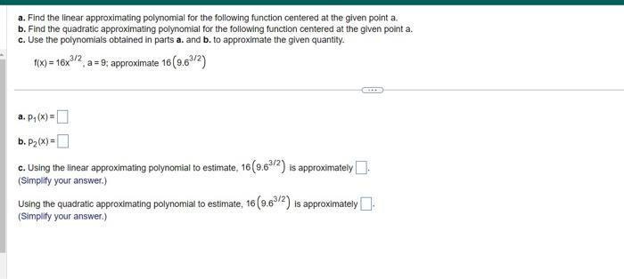 Solved a. Find the linear approximating polynomial for the | Chegg.com