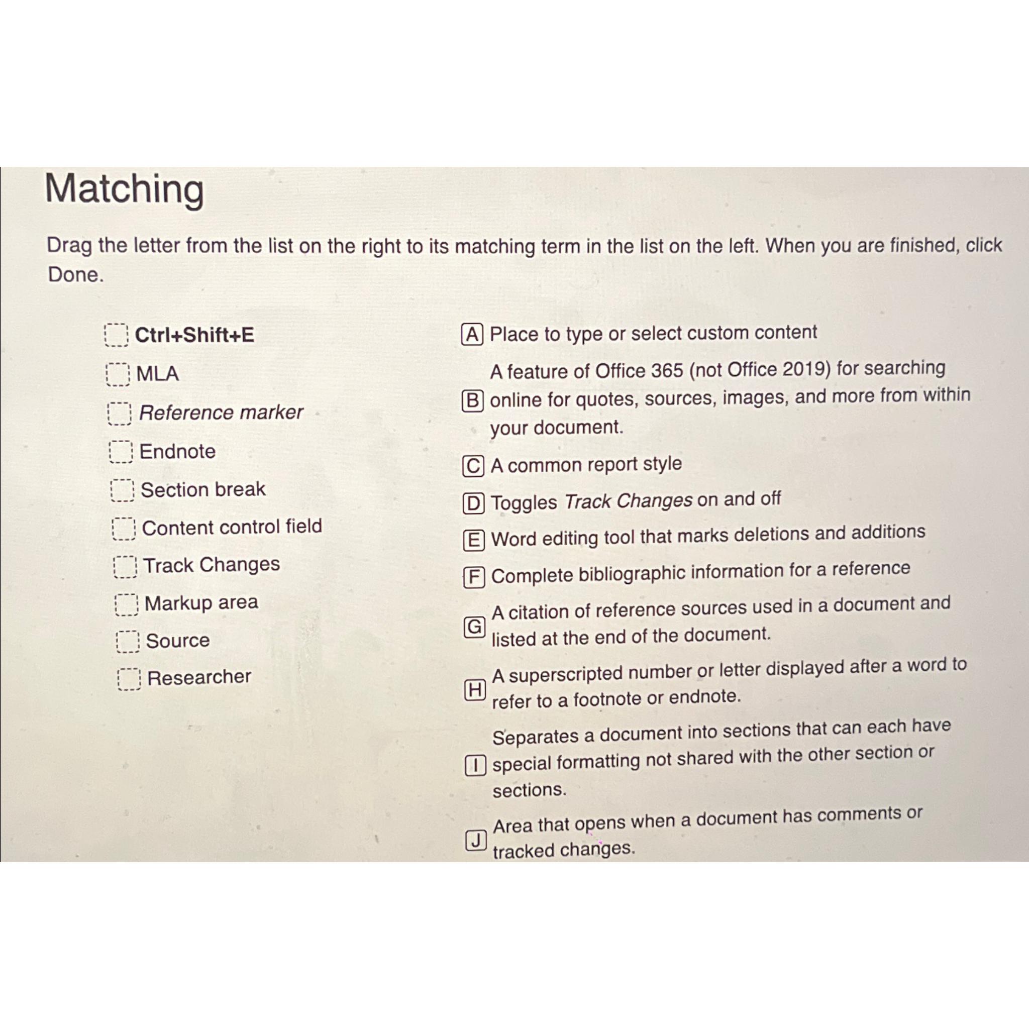 Solved MatchingDrag the letter from the list on the right to | Chegg.com